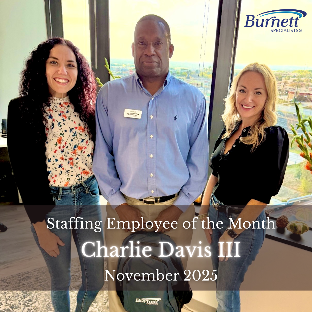 Burnett Specialists Celebrates Charlie Davis III – November Staffing ...